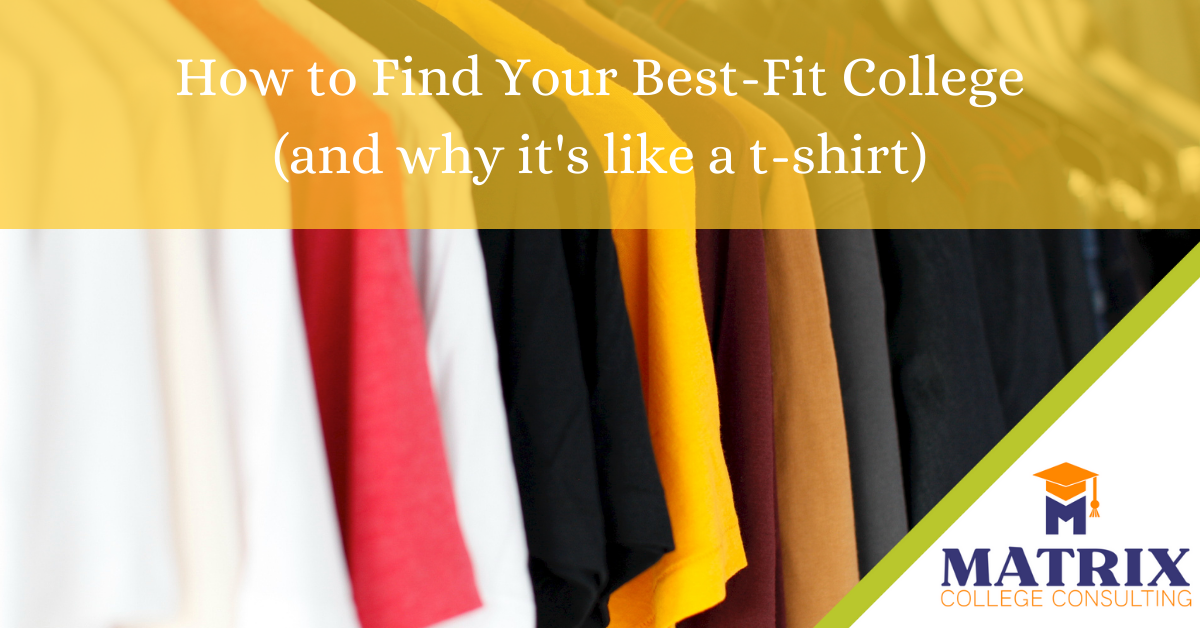 How to Find Your Best-Fit College - Matrix College Consulting